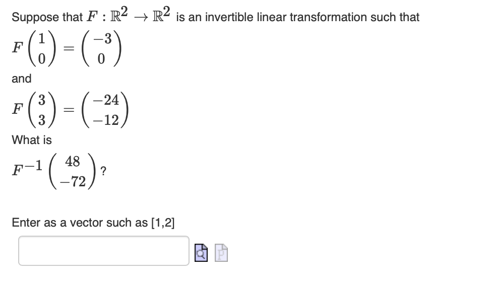 Solved Suppose that F : R2 + R2 is an invertible linear | Chegg.com