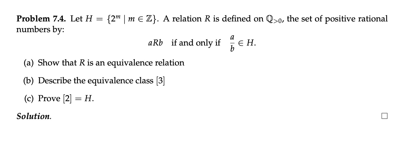 Solved Problem 7.4. Let H={2m∣m∈Z}. A relation R is defined | Chegg.com