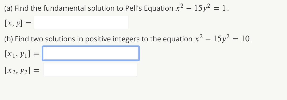 Solved = (a) Find the fundamental solution to Pell's | Chegg.com