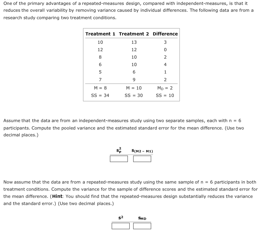 Solved The repeated-measures design removes variance caused | Chegg.com