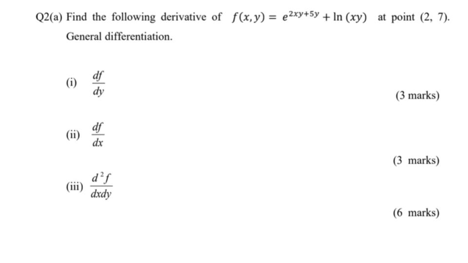 Solved Q2(a) Find the following derivative of f(x,y) = | Chegg.com