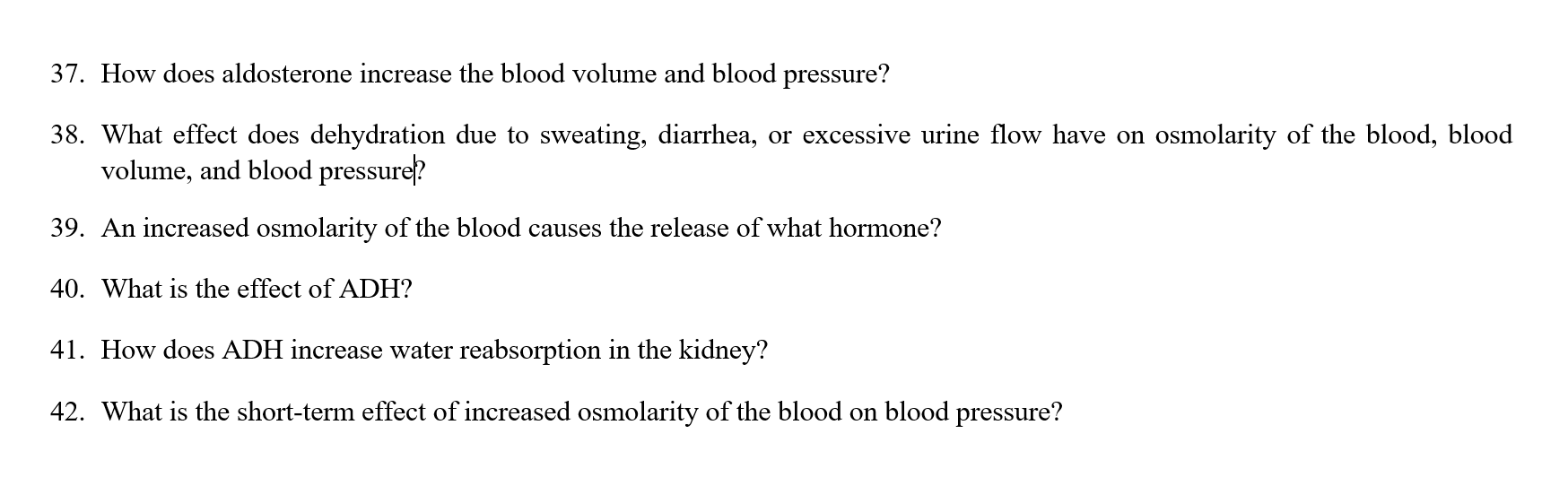 Solved 37. How does aldosterone increase the blood volume | Chegg.com