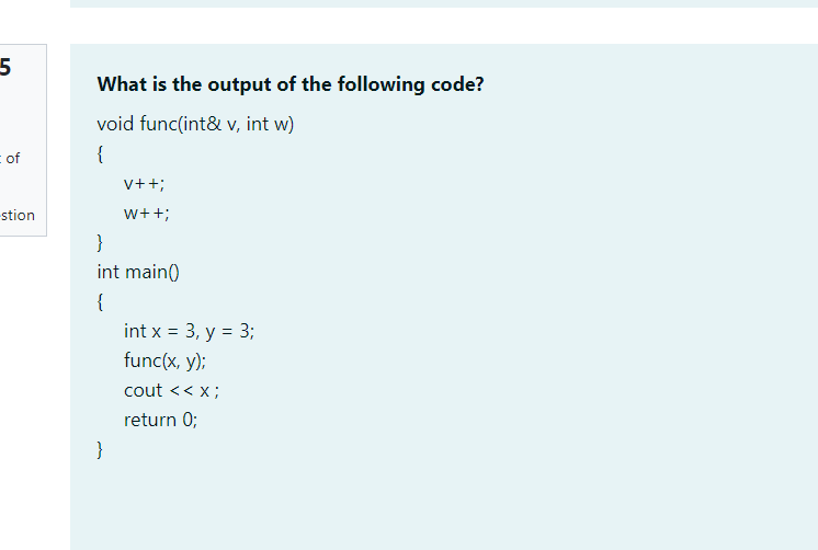 Solved 4 of estion What is the output of the following code? | Chegg.com