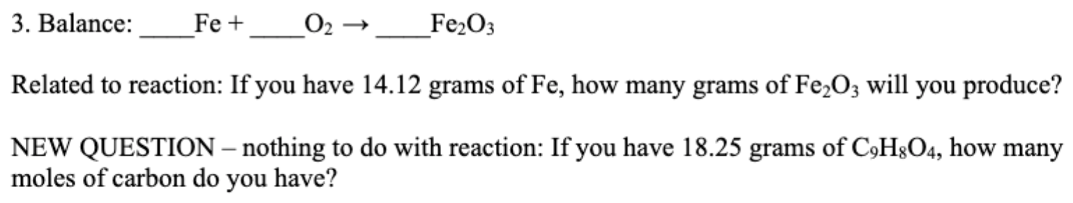 Solved 3. Balance: Fe + O2 Fe2O3 Related to reaction: If you | Chegg.com