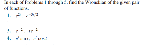 Solved In each of Problems 1 through 5, find the Wronskian | Chegg.com