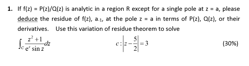 Solved 1. If f(z) = P(z)/Q(z) is analytic in a region R | Chegg.com