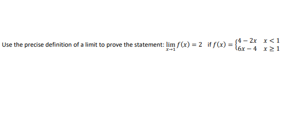 Solved Use the precise definition of a limit to prove the | Chegg.com