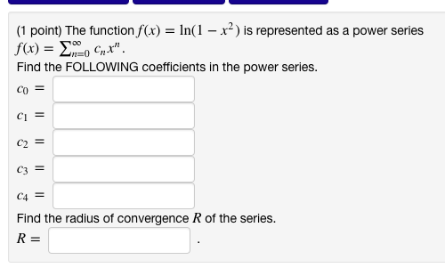 Solved (1 point) The function f(x)In(1 - x) is represented | Chegg.com