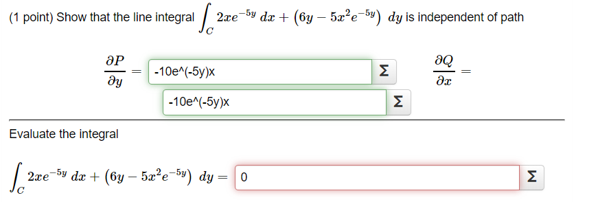 Solved (1 point) Show that the line integral| 2xe-by dx + | Chegg.com