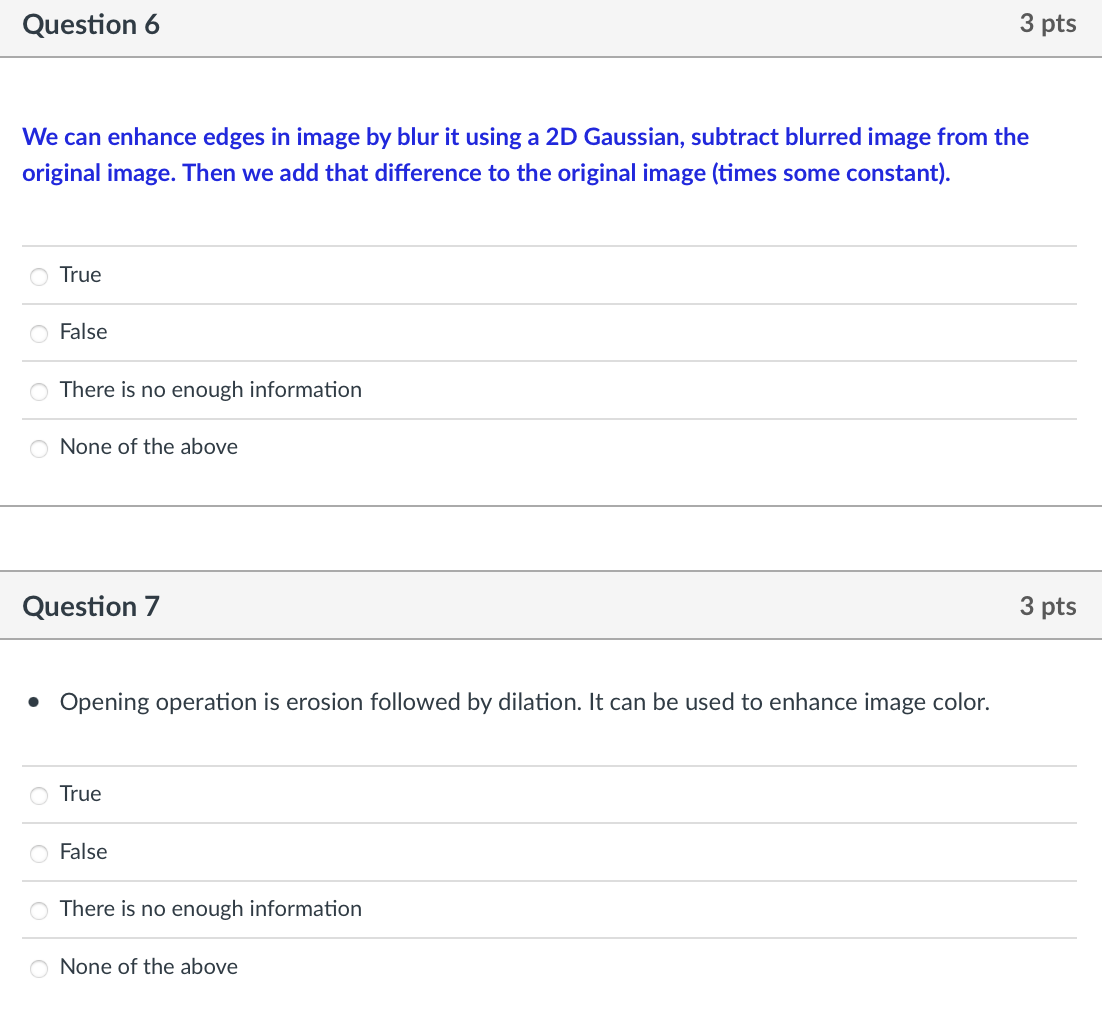 Solved Question 6 3 pts We can enhance edges in image by | Chegg.com