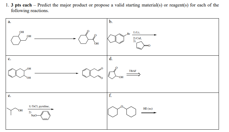 Solved 1. 3 pts each - Predict the major product or propose | Chegg.com