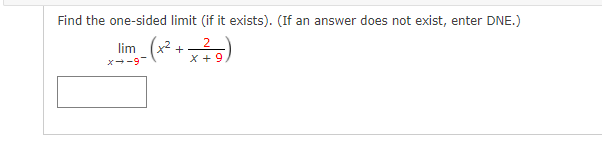 Solved Find the one-sided limit (if it exists). (If an | Chegg.com
