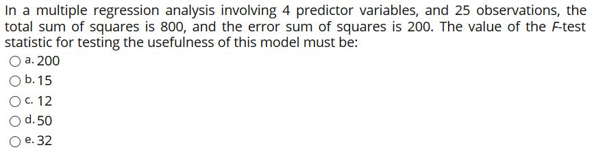 Solved In a multiple regression analysis involving 4 | Chegg.com