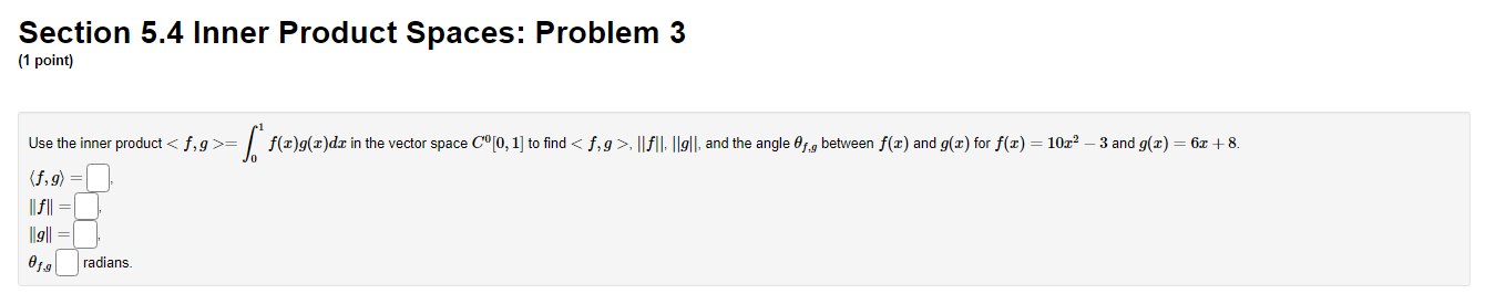 Solved Section 5.4 Inner Product Spaces: Problem 3 (1 point) | Chegg.com