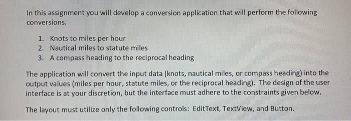 Solved Using android studio, although I think the language | Chegg.com