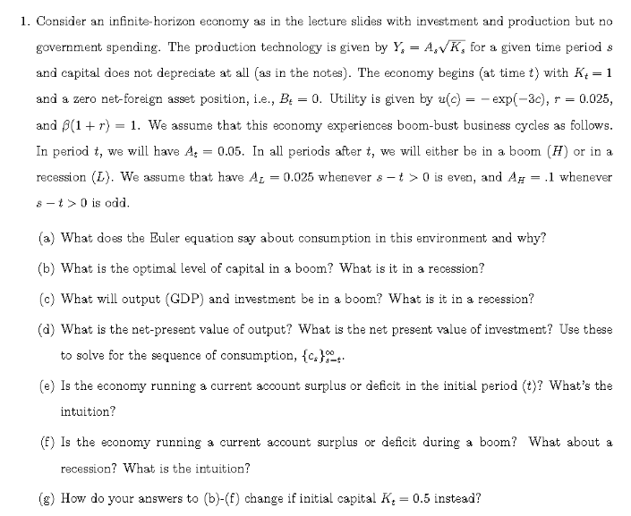 Solved Consider an infinite-horizon economy as in the | Chegg.com