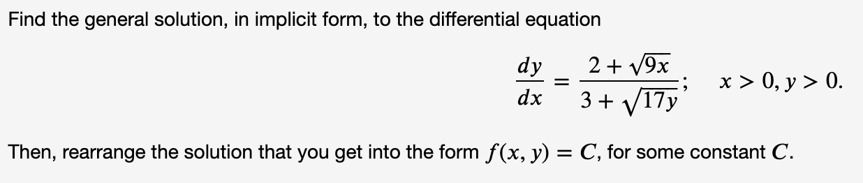 Solved Find the general solution, in implicit form, to the | Chegg.com
