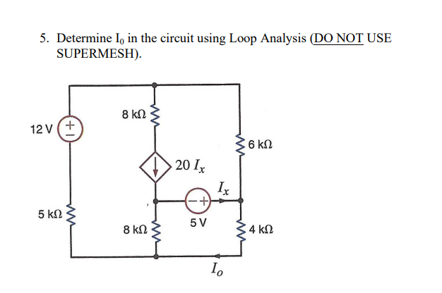 Solved 5. Determine I0 in the circuit using Loop Analysis | Chegg.com