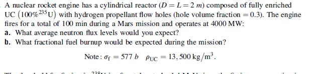 Solved A nuclear rocket engine has a cylindrical reactor | Chegg.com