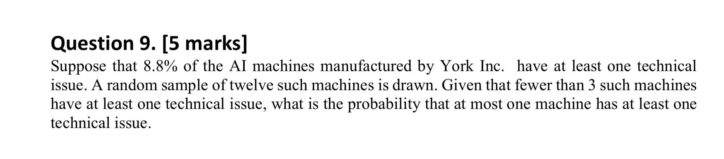 Solved Question 9. [5 marks] Suppose that 8.8% of the AI | Chegg.com