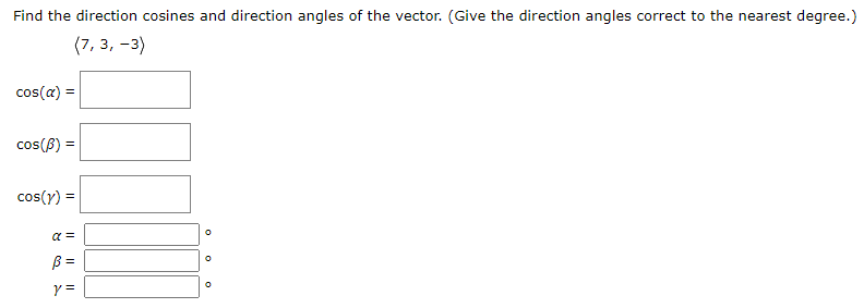 Solved Find the direction cosines and direction angles of | Chegg.com