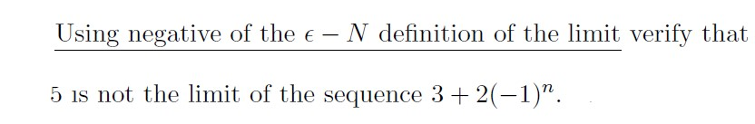 Solved Using negative of the € – N definition of the limit | Chegg.com