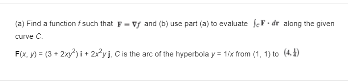 Solved (a) Find a function f such that F=∇f and (b) use part | Chegg.com