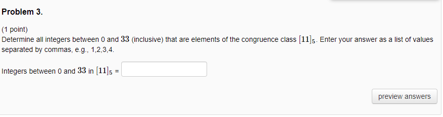 Solved Problem 3. (1 point) Determine all integers between 0 | Chegg.com