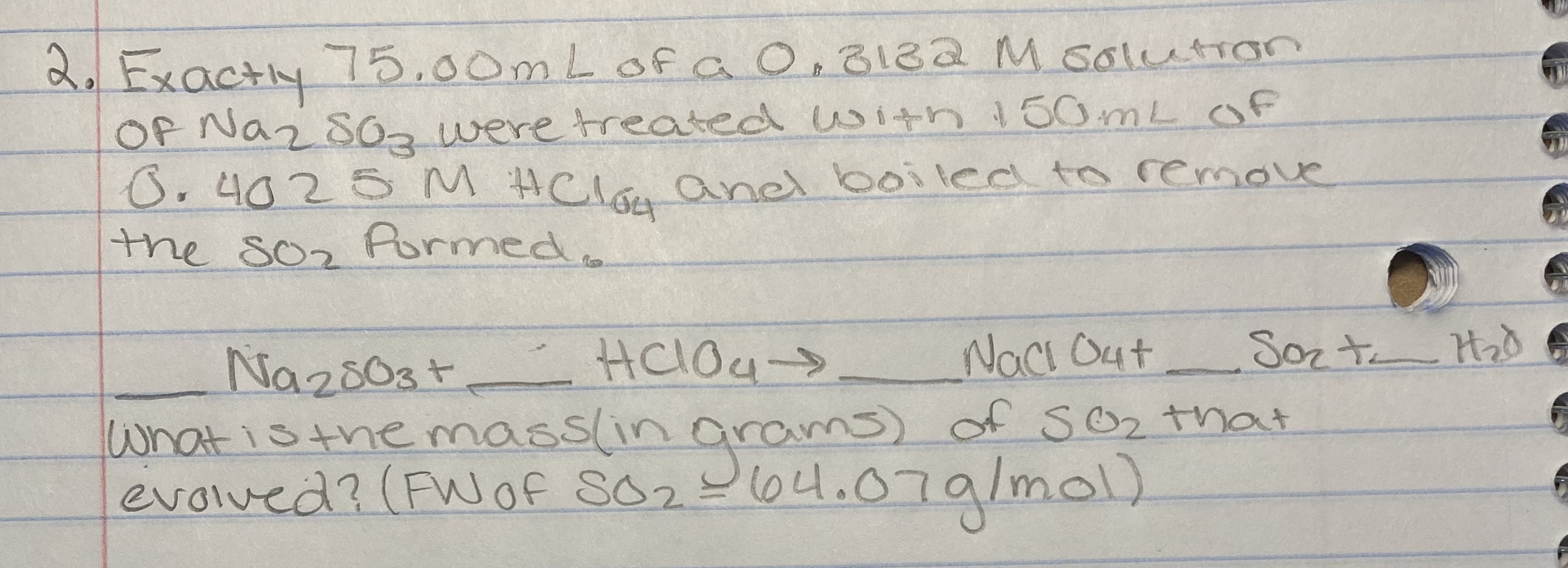 Solved 2. Exactly 75.00 mL of a 0.3132M solutran of Na2SO3 | Chegg.com