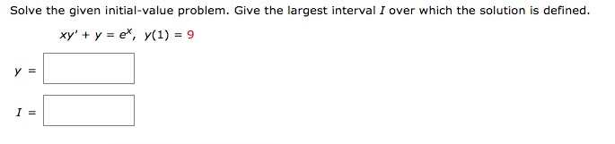 Solved Solve the given initial-value problem. Give the | Chegg.com