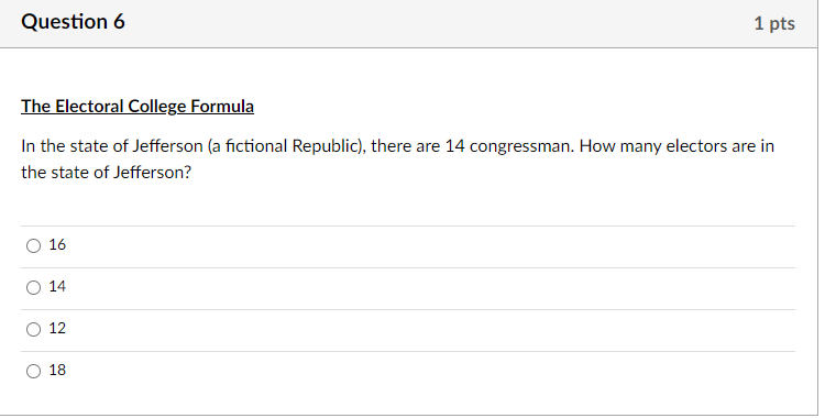 Solved Question 6 1 pts The Electoral College Formula In the | Chegg.com