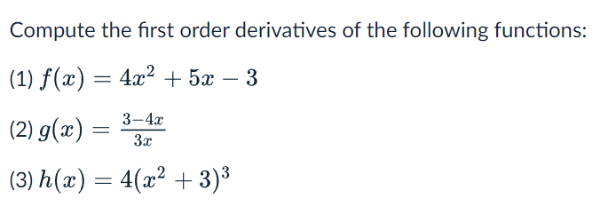Solved Compute the first order derivatives of the following | Chegg.com