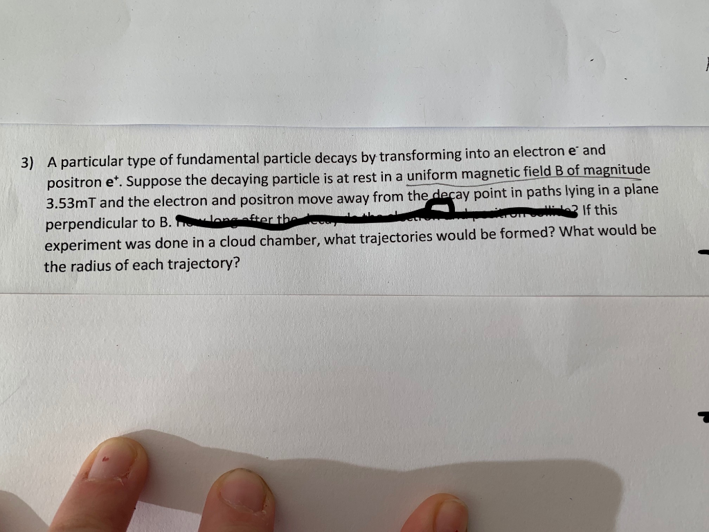 Solved 3) A particular type of fundamental particle decays | Chegg.com