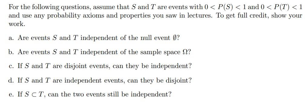 Solved For the following questions, assume that S and T are | Chegg.com