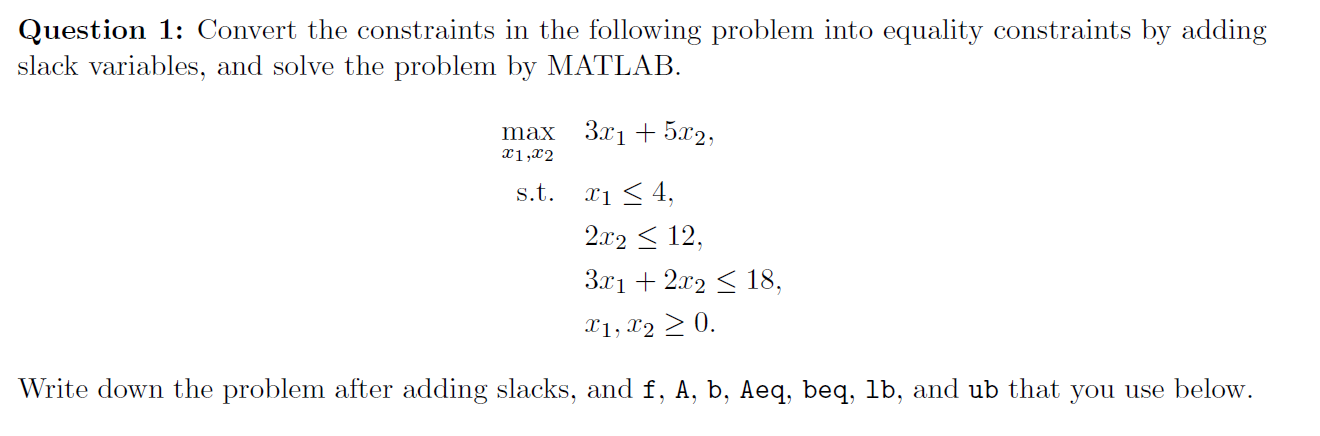 Solved Question 1: Convert the constraints in the following | Chegg.com