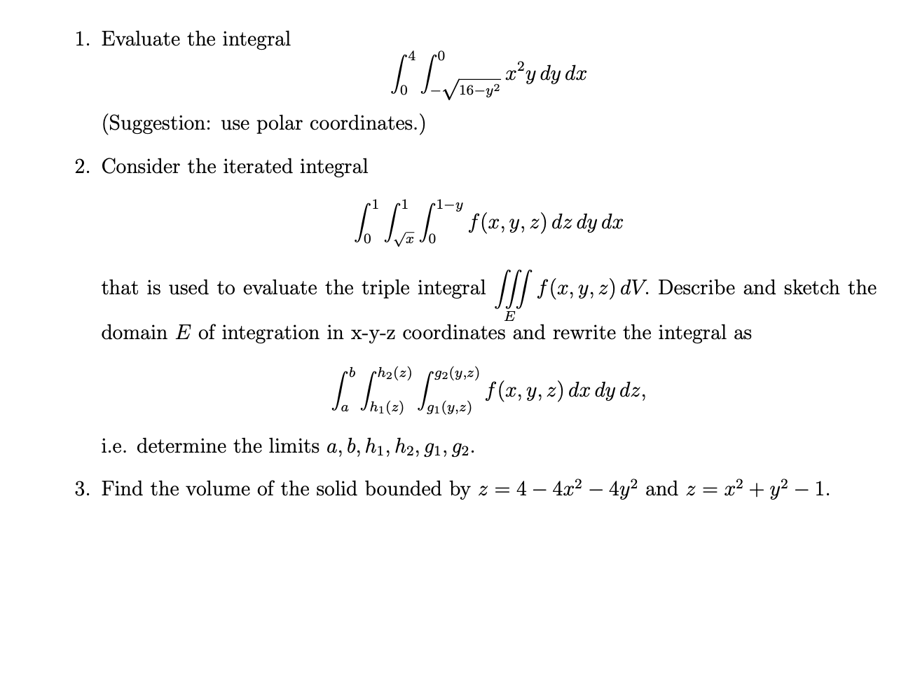 Solved 1. Evaluate the integral xy dy dx (Suggestion: use | Chegg.com