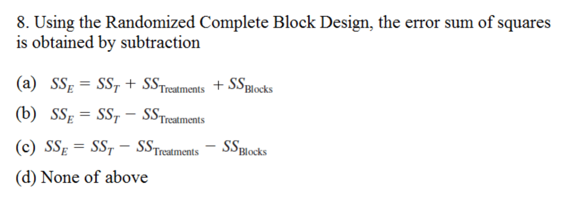 Solved 8. Using the Randomized Complete Block Design, the | Chegg.com