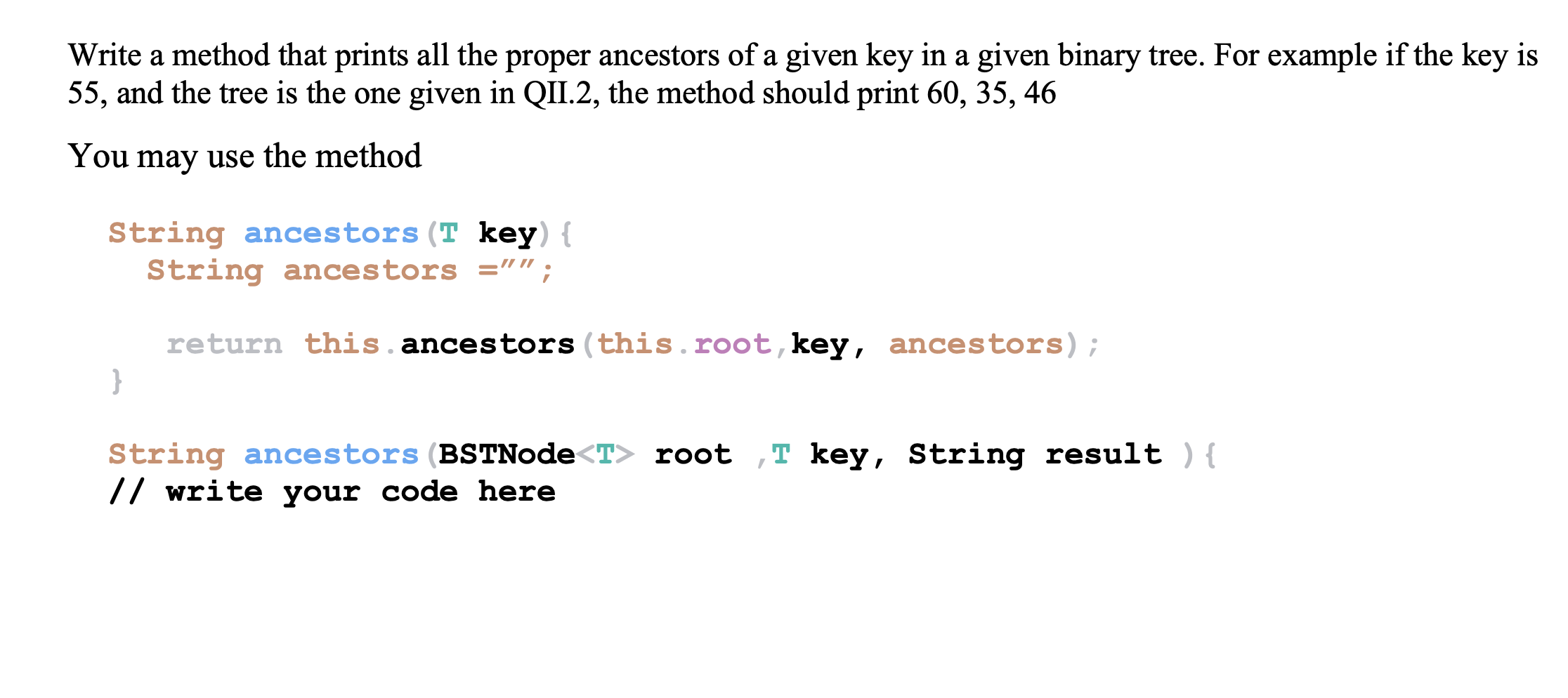 Solved Write a method that prints all the proper ancestors | Chegg.com