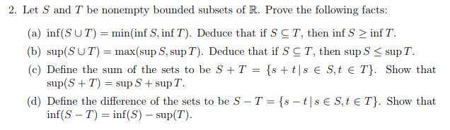 Solved 2. Let S and T be nonempty bounded subsets of R. | Chegg.com