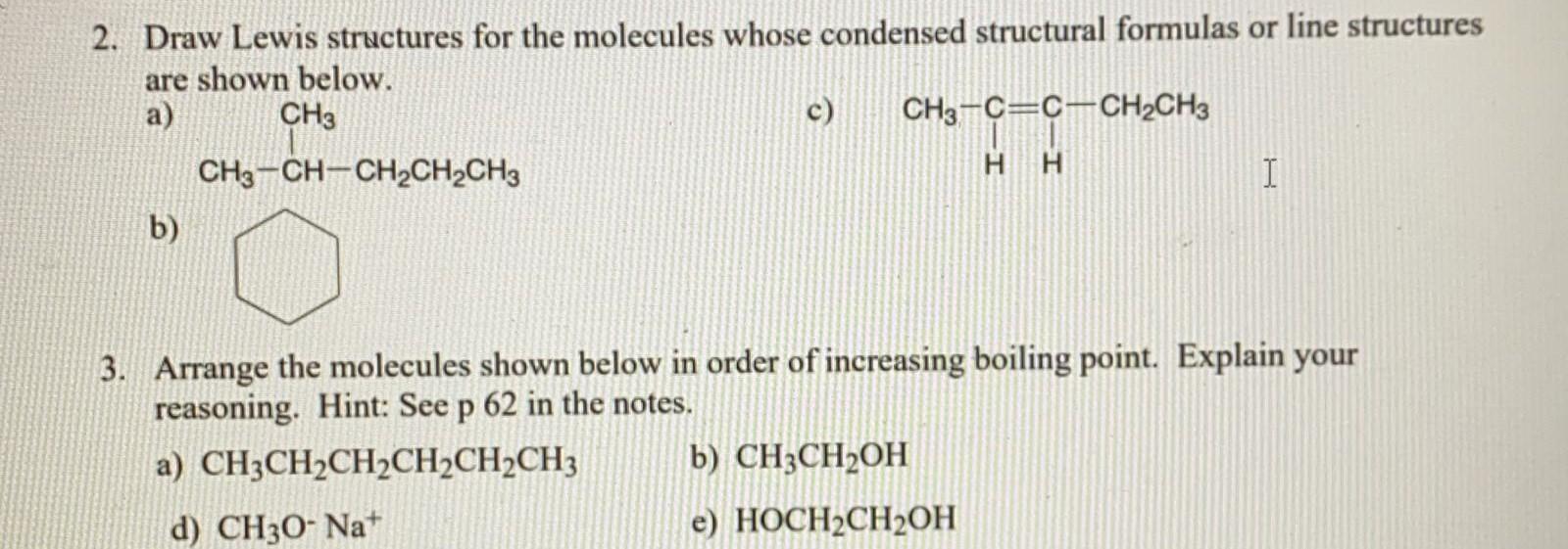 Solved 2. Draw Lewis structures for the molecules whose | Chegg.com