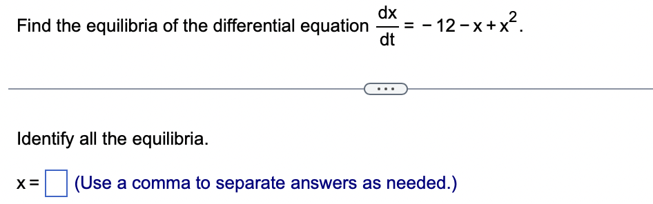 Solved Find the equilibria of the differential equation | Chegg.com