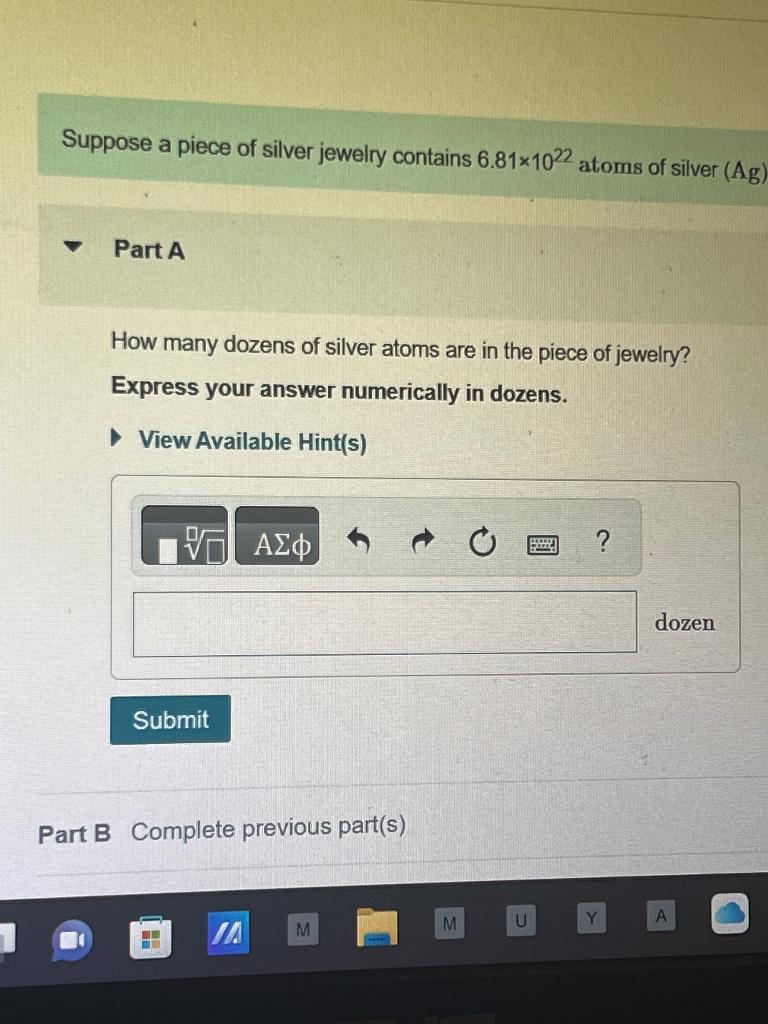 Solved Suppose a piece of silver jewelry contains 6.81×1022 | Chegg.com