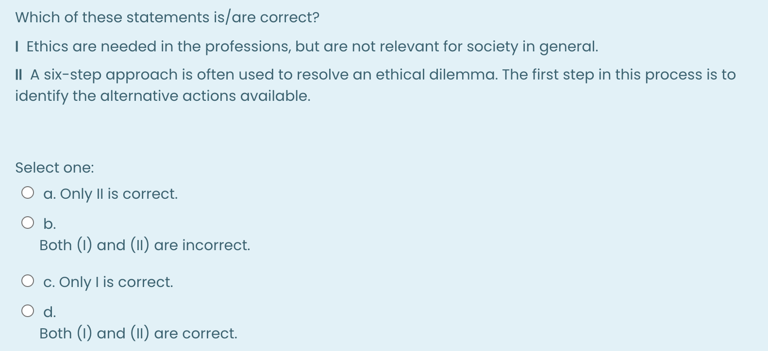 Solved Which of these statements is/are correct? | Ethics | Chegg.com