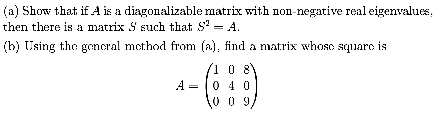 Solved (a) Show that if A is a diagonalizable matrix | Chegg.com