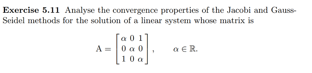 Solved Exercise 5.11 Analyse the convergence properties of | Chegg.com
