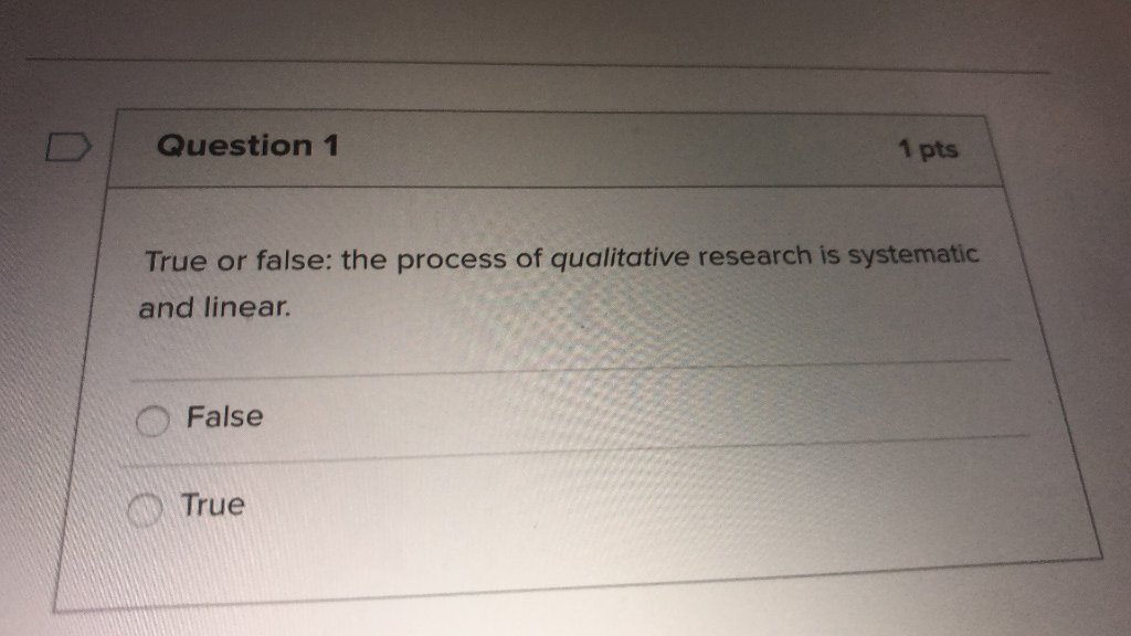 Solved Question 1 1 Pts True Or False The Process Of 