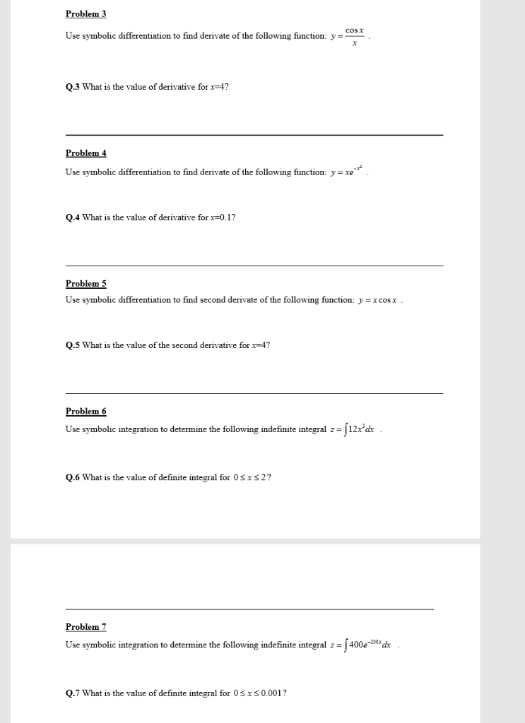 Solved Problem 3 coS x Use symbolic differentiation to find | Chegg.com