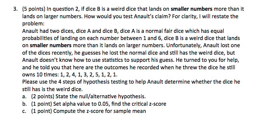 Solved 3. (5 points) In question 2, if dice B is a weird | Chegg.com