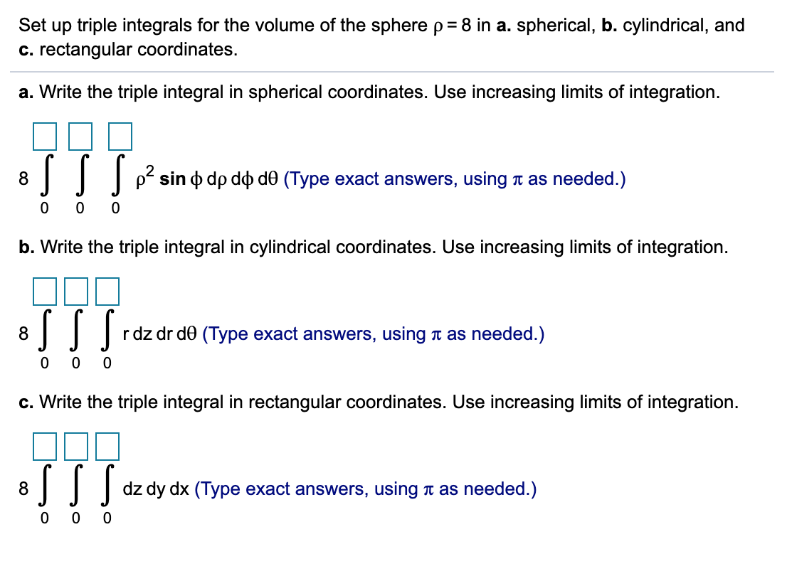 Solved Set up triple integrals for the volume of the sphere | Chegg.com