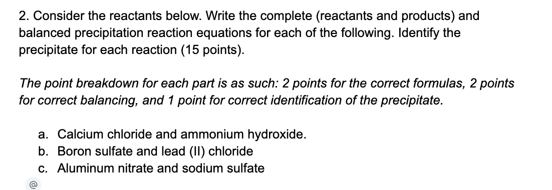 Solved 2. Consider the reactants below. Write the complete | Chegg.com
